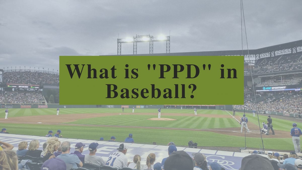 What is PPD in Baseball?