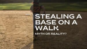 Stealing a Base on a Walk: Myth or Reality?